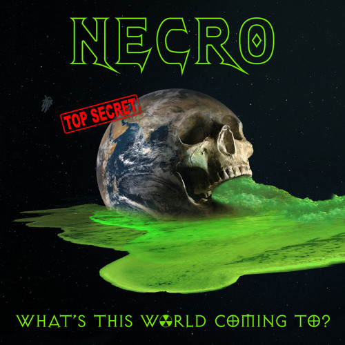 Stream NECRO OFFICIAL PAGE | Listen to What's This World Coming To ...