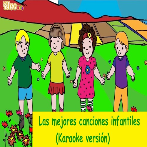 Stream YleeKids | Listen to Las mejores canciones infantiles en español ...