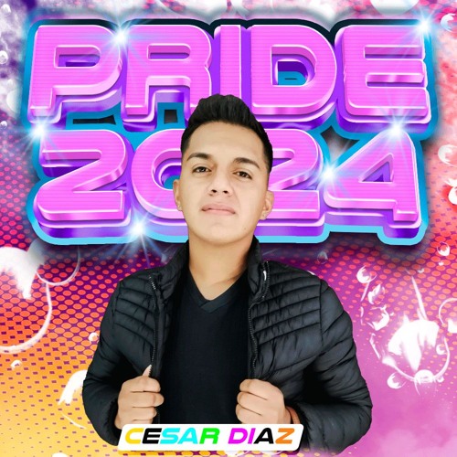 Stream Pride Edition 2024 Cesar Diaz - Podcast by Cesar Diaz | Listen ...