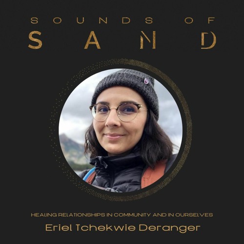 Stream #14 Healing Relationships in Community and in Ourselves: Eriel ...