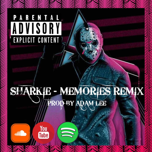 Stream Sharkie x Adam Lee - Memories Remix by Sharkie | Listen online ...