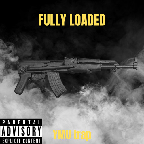 Stream YMU trap - Fully loaded (official audio) by YMU trap - young money up | Listen online for ...