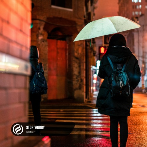 Stream Intensity - Stop Worry [FURY Release] by FURY EDM | Listen ...