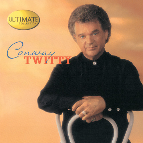 Stream Conway Twitty | Listen to Ultimate Collection: Conway Twitty ... Stream Conway Twitty | Listen to Ultimate Collection: Conway Twitty ...