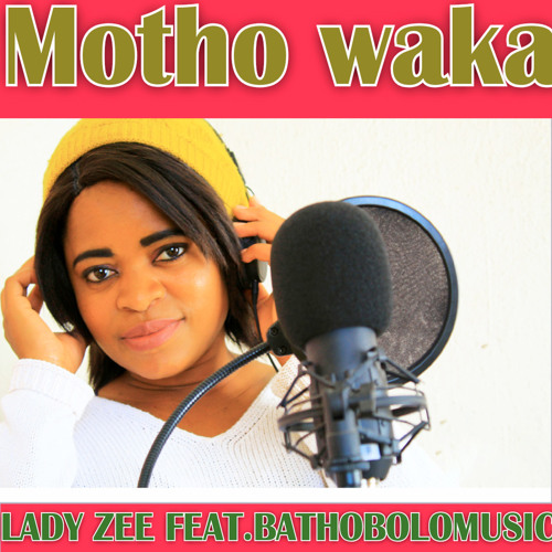 Stream Lady Zee | Listen to Motho Waka playlist online for free on ...