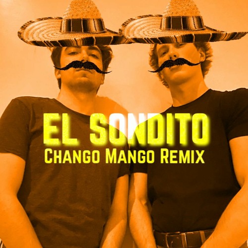 Stream Hechizeros Band - El Sondito (Chango Mango 1000 BPM Hardstyle ...