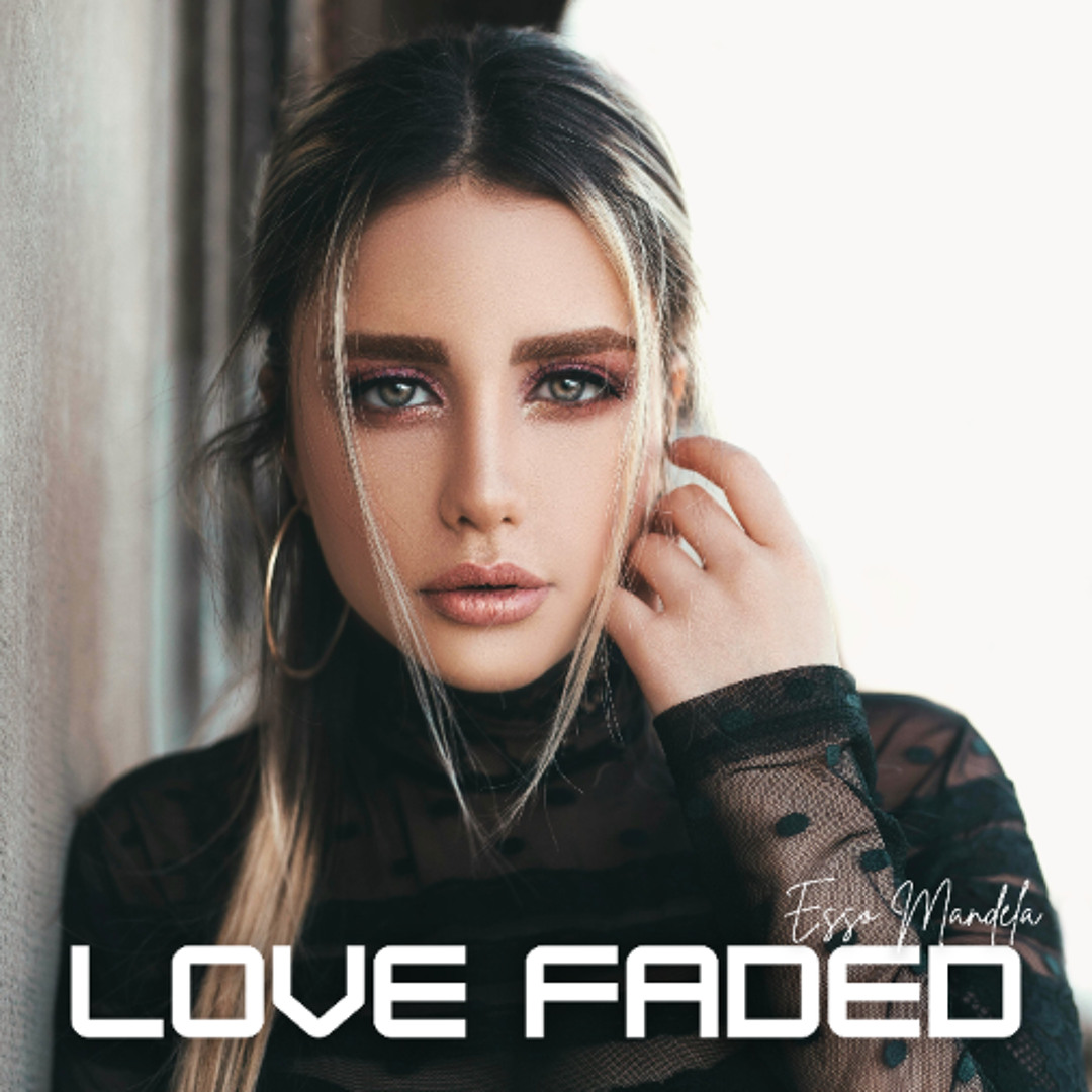 Stream Love Faded - Esso Mandela | Emotional Deep House by Esso Mandela | Listen online for free ...