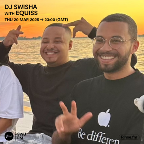 Stream DJ Swisha with Equiss - 20 March 2025 by SWU.FM | Listen online ...