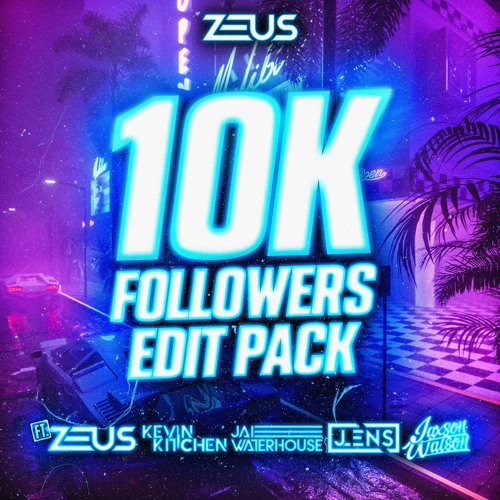 Stream 10K Followers Edit Pack Ft. JAI WATERHOUSE, JAXSON WATSON, JLENS & KEVIN KITCHEN by Zeus ...