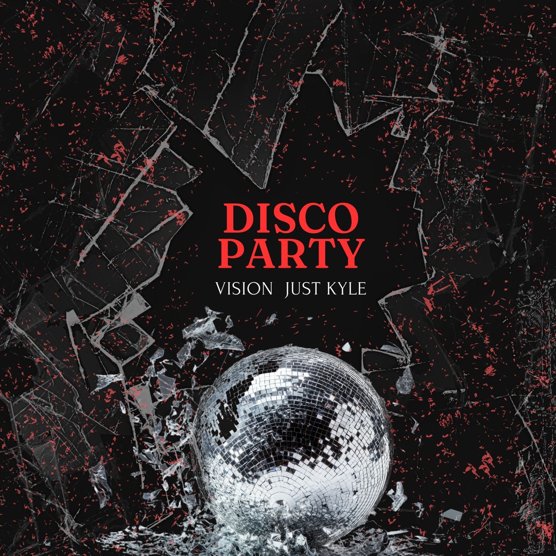 Stream VISION, Just Kyle - Disco Party by VISION | Listen online for ...