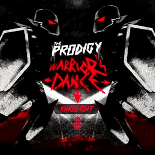 Stream The Prodigy - Warriors Dance (KINGO NEO RAVE EDIT) by KINGO | Listen online for free on ...