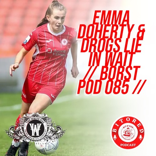 Stream EMMA DOHERTY & DROGS LIE IN WAIT // BORST POD 085 // by BORST ...