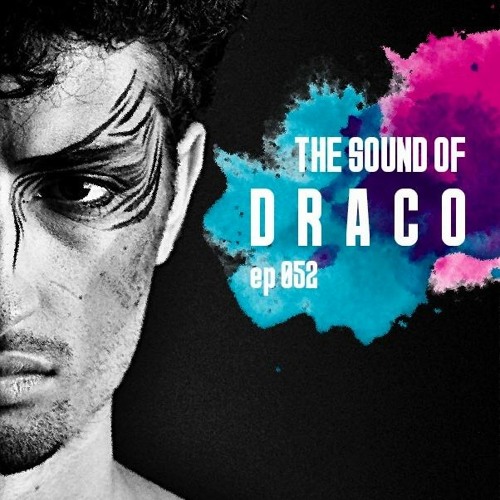 Draco - The Sound Of Draco #052 2020-03-18