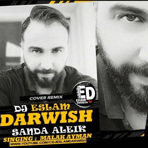 Stream Sanda Aleik COVER REMIX سانده عليك ملك ايمن by DJ ESLAM DARWISH ...