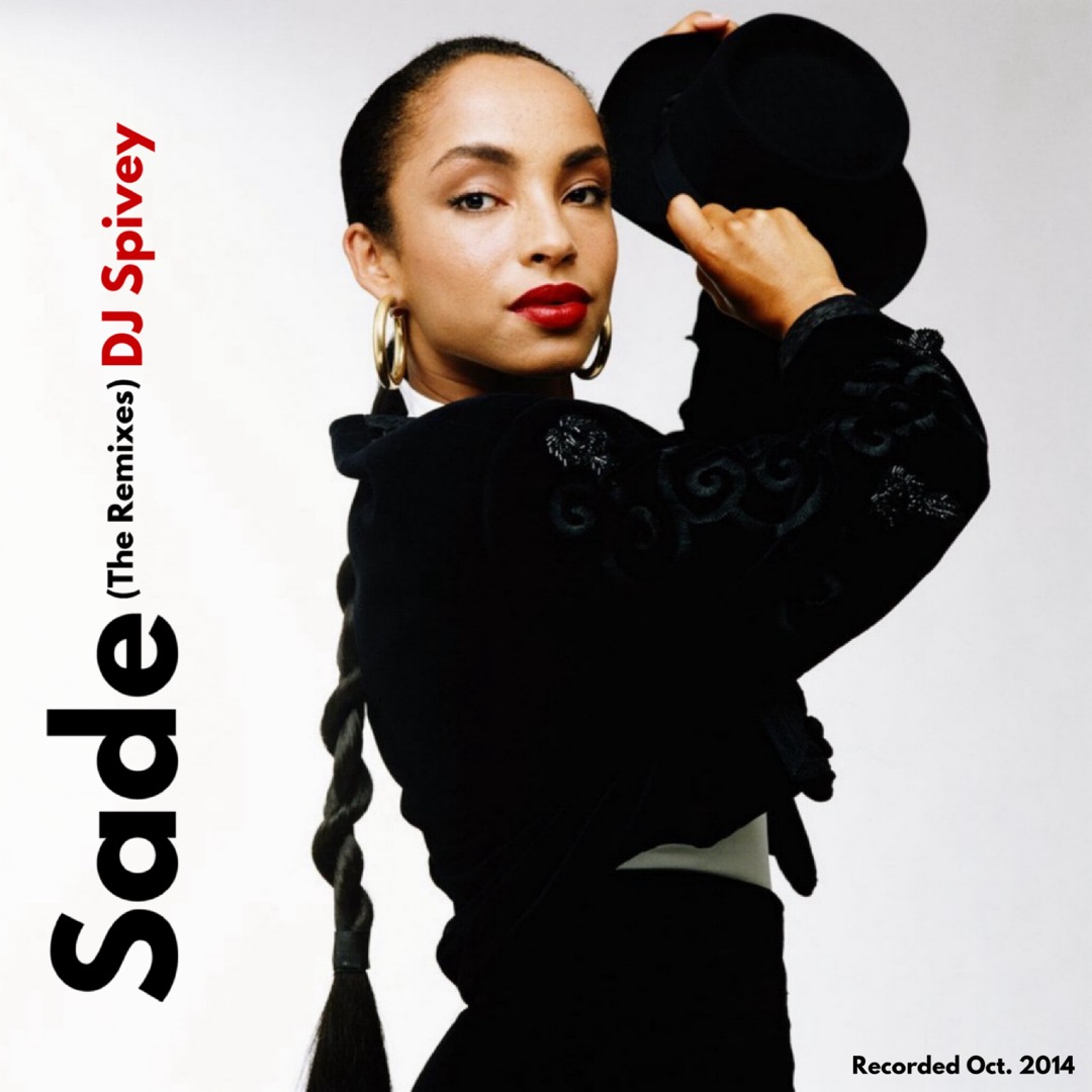 Stream Sade (The Remixes) [Free Download] by DJ Spivey | Listen online ...