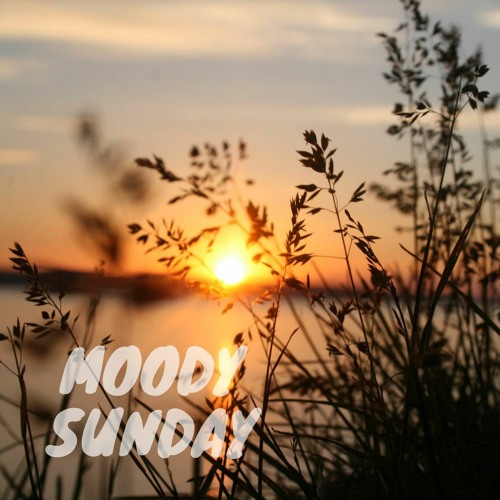Stream Moody Sunday by Meaon | Listen online for free on SoundCloud