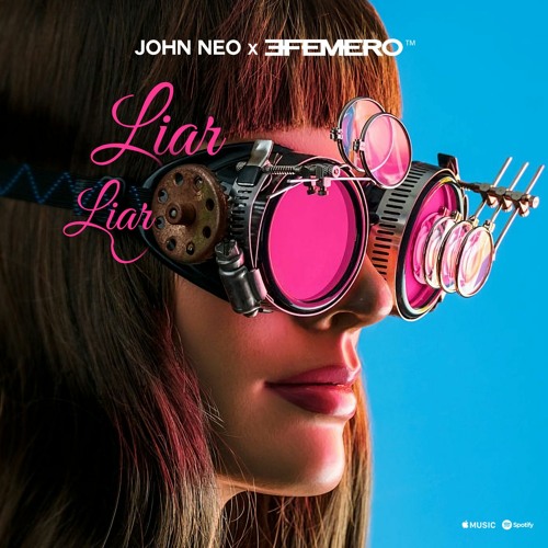 Stream John Neo X EFEMERO - Liar Liar (Official Single) by John Neo ...