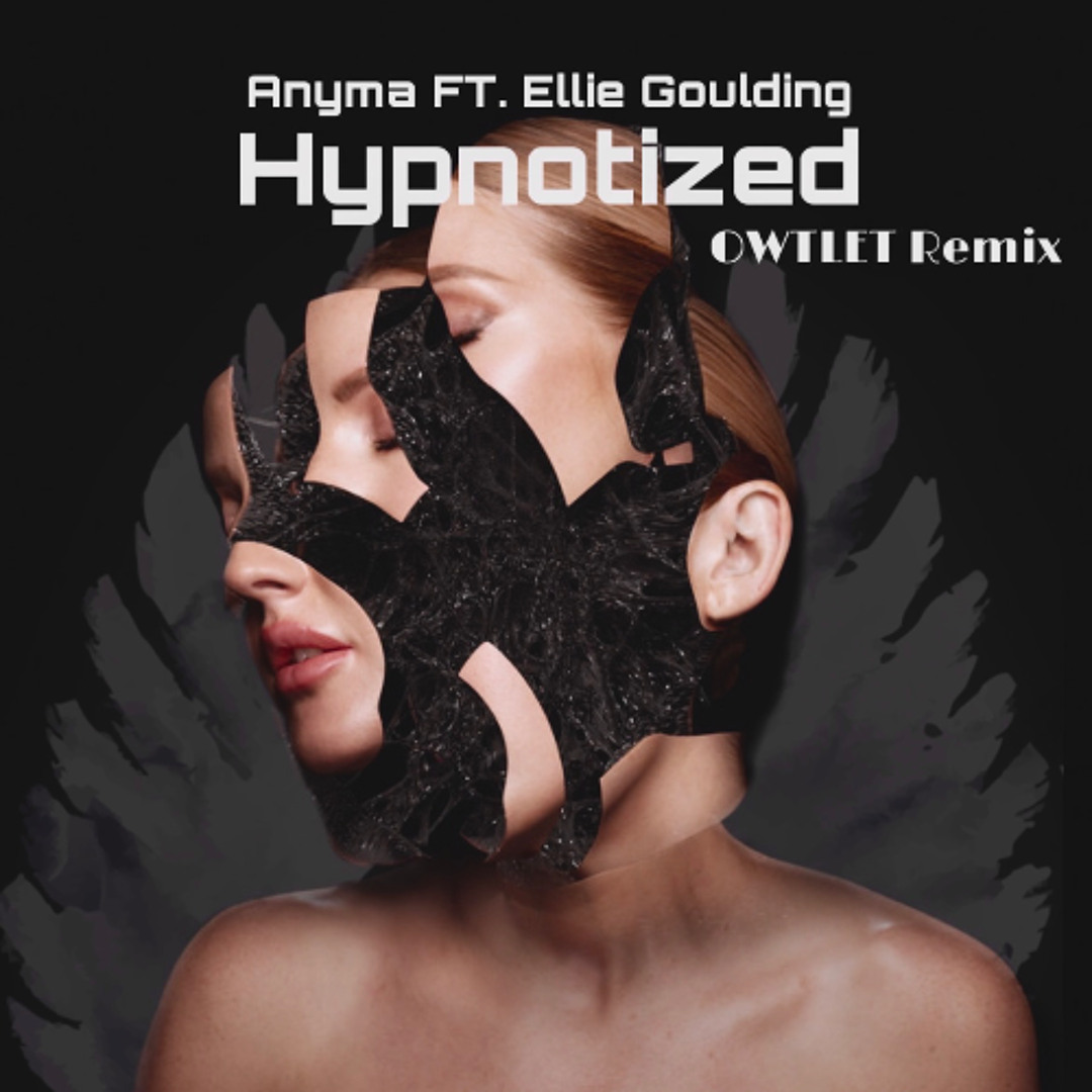 Stream Anyma Ft. Ellie Goulding - Hypnotized (OWTLET Remix) by OWTLET | Listen online for free ...