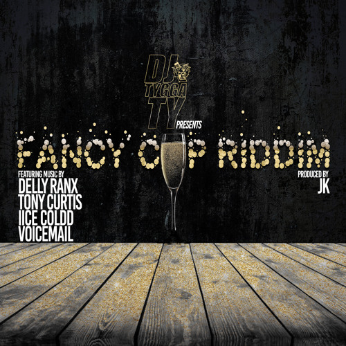 Stream Push It Up (Fancy Cup Riddim) [feat. Delly Ranx] by Tygga Ty l # ...