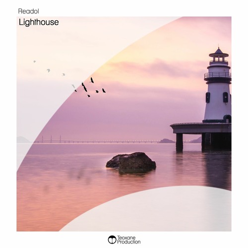 Stream Readol - Lighthouse by Teoxane Production | Listen online for free on SoundCloud