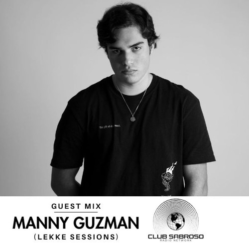 Stream LEKKE SESSIONS - EP007: MANNY GUZMAN (Afro House) by Club ...