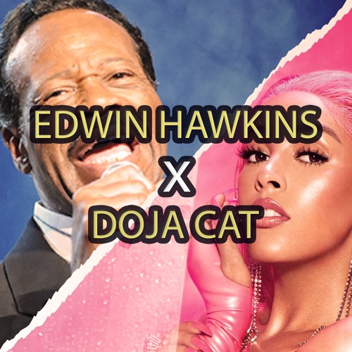Stream Doja Cat x Edwin Hawkins - Oh Happy Devil (RED Baron Edit) by ...