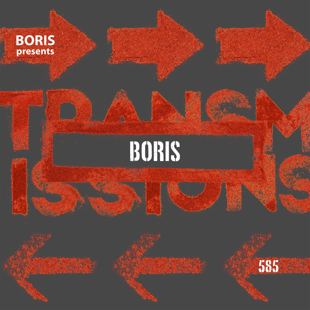 Stream Transmissions 585 with Boris by BORIS | Listen online for free ...