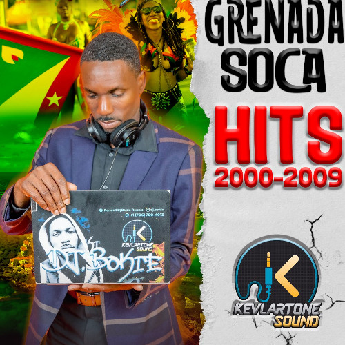 Stream Grenada Soca Hits 2000-2009 by Dj.Bokie (Kevlartone ...