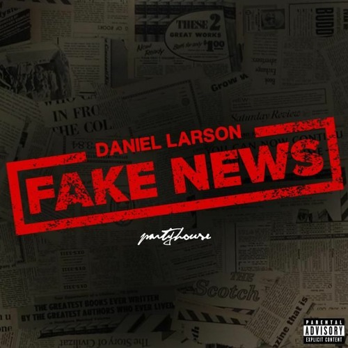 Stream Fake News by Daniel Larson | Listen online for free on SoundCloud