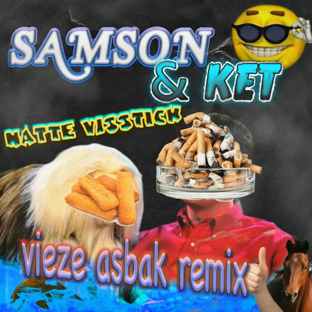 Stream Samson & Ket (Vieze Asbak Remix) by Vieze Asbak | Listen online ...
