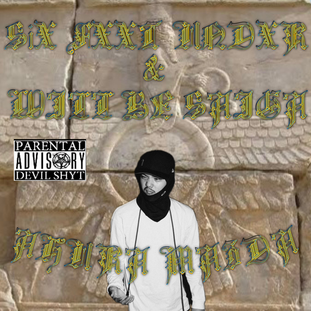 Stream AHURA=MAZDA (Prod. Will Be Saiga) by SiX FXXT UNDXR 🗡️ (@6_fxxt ...