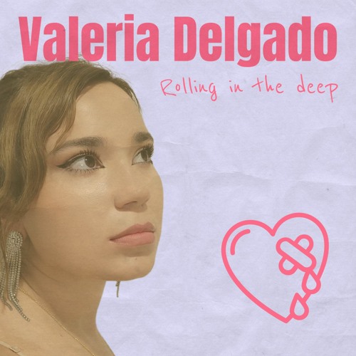 Stream Rolling in the Deep - Valeria Delgado by Valeria Delgado ...