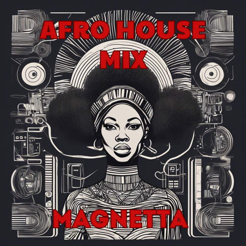 Stream Dj Magnetta - Afro house mix (July 2024) by dj Magnetta | Listen ...