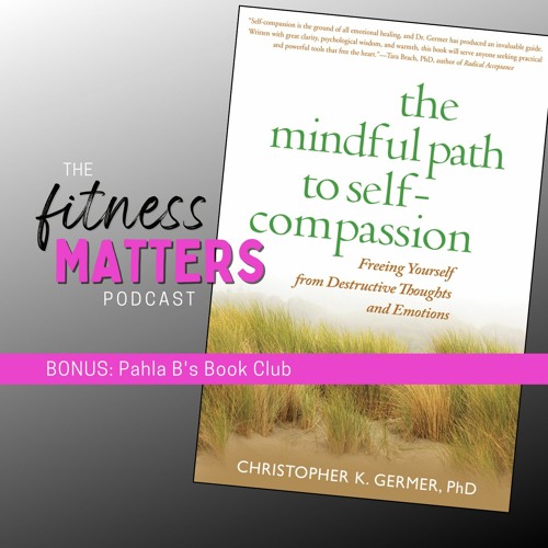Stream BONUS 🎧 Pahla B's Book Club Reads "The Mindful Path to Self ...