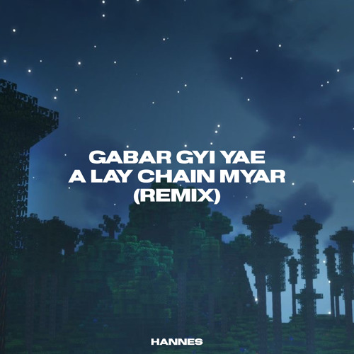Stream Zenith - Gabar Gyi Yae A Lay Chain Myar (REMIX) by unkreative ...