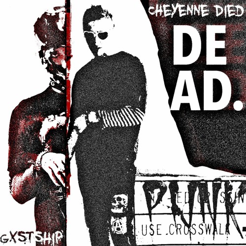 Stream Cheyenne Died | Listen to DEAD. playlist online for free on ...