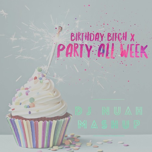 Stream Trap Beckham X Blasterjaxx - Birthday Bitch Party All Week (DJ ...