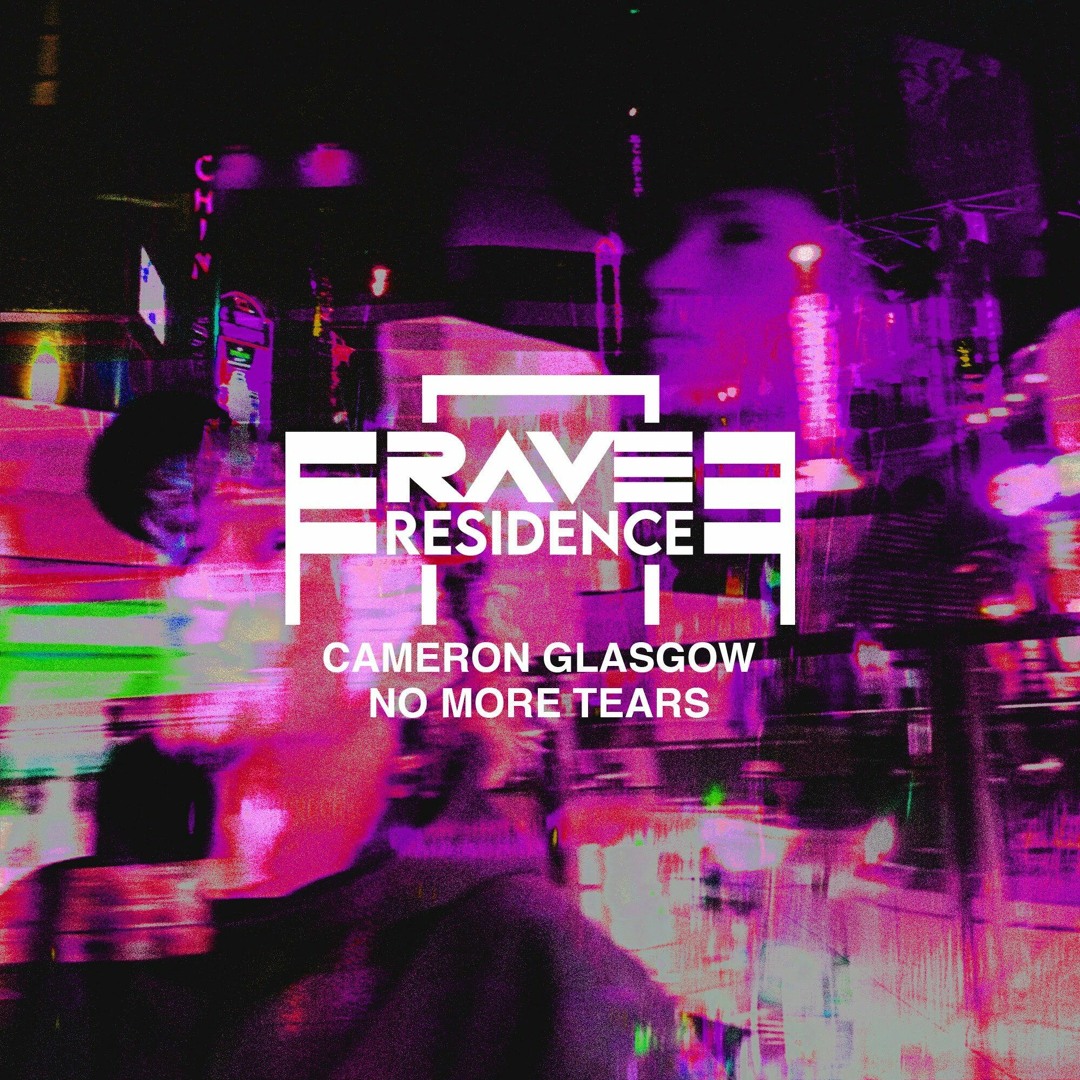 Stream Four Four Premiere: Cameron Glasgow - No More Tears [Rave ...
