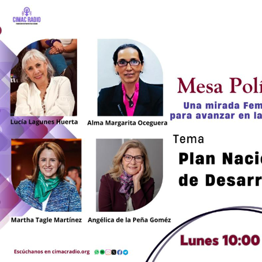 Stream MESA POLÍTICA: "Plan Nacional de Desarrollo". by Cimac Radio ...