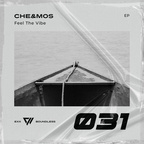 Stream Exx Boundless | Listen to Che&Mos - Feel The Vibe [EP] playlist ...