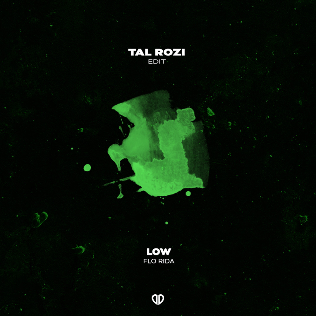 Stream Flo Rida - Low (Tal Rozi Extended Edit) [DropUnited Exclusive ...