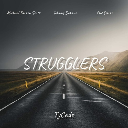 Stream Strugglers (feat. Michael Tarren Scott, Johnny Dukane, Mariam ...