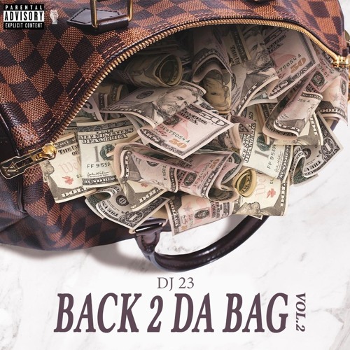 Stream BACK 2 DA BAG VOL. 2 (MIX) by DJ23_LIVE | Listen online for free ...