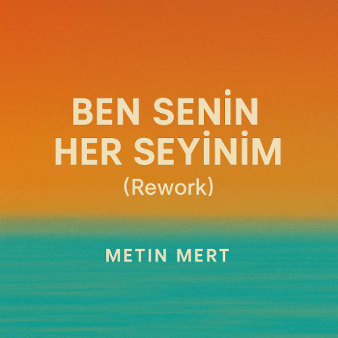 Stream ben senin her şeyinim - metin mert by girifta | Listen online ...
