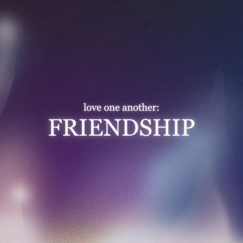 Listen to playlists featuring Love One Another: Friendship | Natalie ...