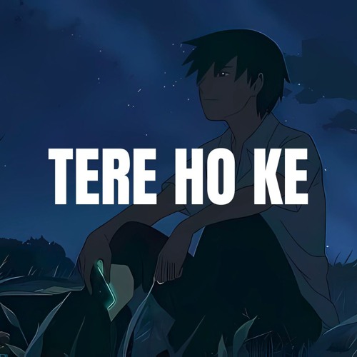 Stream TERE HO KE Song | Samdarsh Mehra | King x Bella | New Song by ...