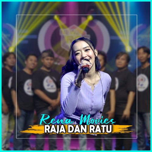 Stream Raja Dan Ratu by Rena movies | Listen online for free on SoundCloud