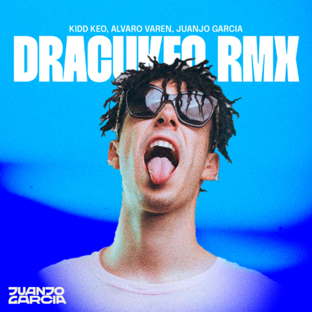 Stream Kidd Keo - DRACUKEO (Alvaro Varen & Juanjo Garcia Remix) by ...