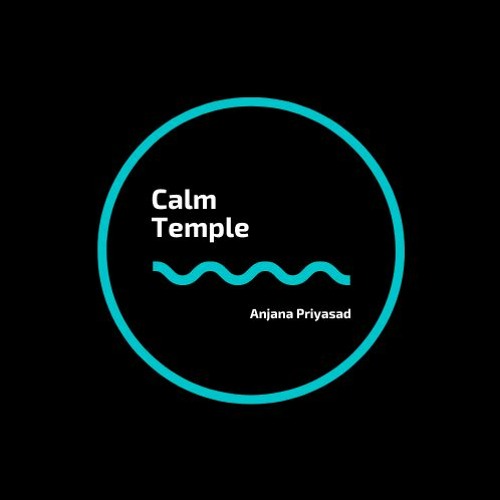 Stream Calm Temple by anjana priyasad | Listen online for free on ... Stream Calm Temple by anjana priyasad | Listen online for free on ...