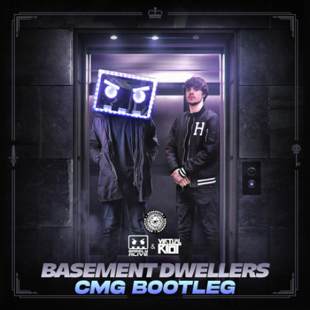 Stream Barely Alive & Virtual Riot - Basement Dwellers VIP (CMG BOOTLEG) [FREE DOWNLOAD] by CMG ...